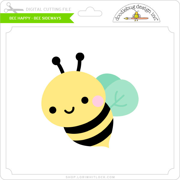 Bee Happy - Bee Sideways - Lori Whitlock's SVG Shop