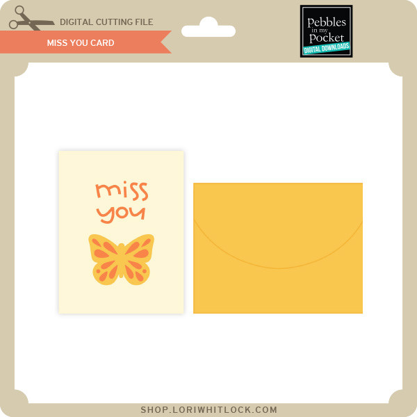 Miss You Card - Lori Whitlock's SVG Shop