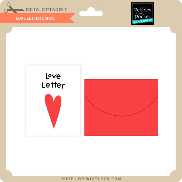 Love Letter Card - Lori Whitlock's SVG Shop