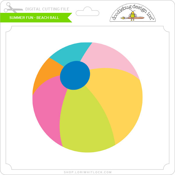 Summer Fun - Beach Ball - Lori Whitlock's SVG Shop