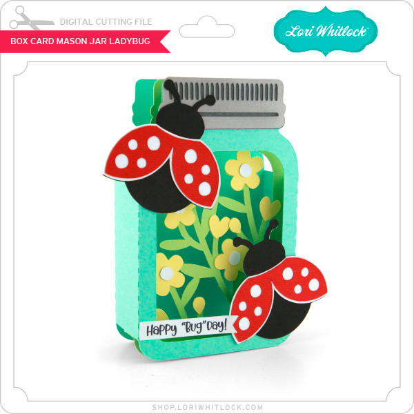 Box Card Mason Jar Bouquet - Lori Whitlock's SVG Shop