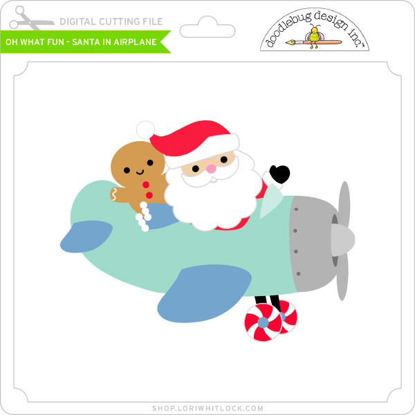 Oh What Fun - Santa In Airplane - Lori Whitlock's SVG Shop