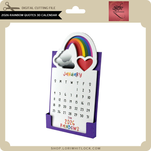 2026 Rainbow Quotes 3D Calendar - Lori Whitlock's SVG Shop
