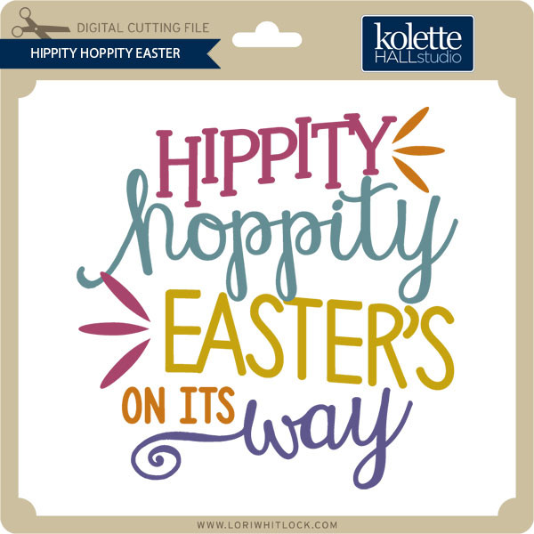 Hippity Hoppity Easter 2 - Lori Whitlock's SVG Shop