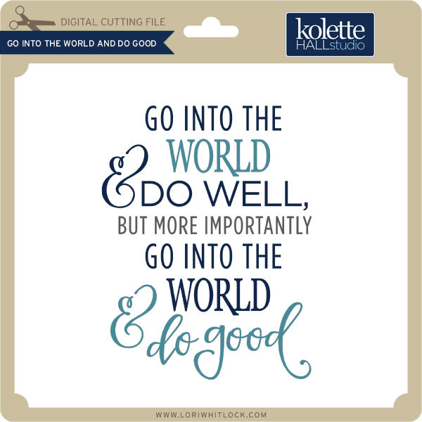 In A World Be Good - Lori Whitlock's SVG Shop