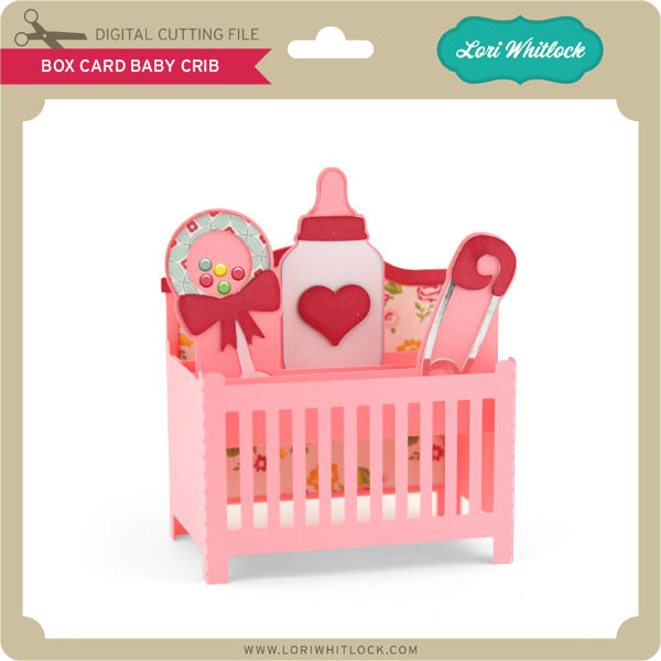 Box Card Baby Crib - Lori Whitlock's SVG Shop