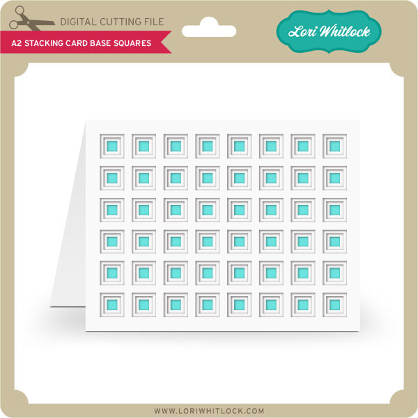 A2 Stacking Card Base Squares - Lori Whitlock's SVG Shop