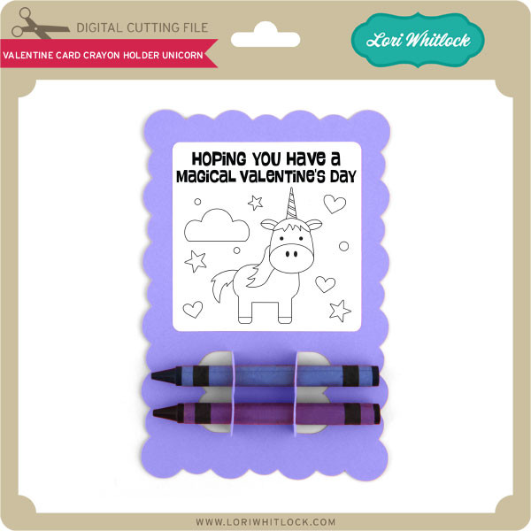Valentine Card Crayon Holder Unicorn - Lori Whitlock's SVG Shop