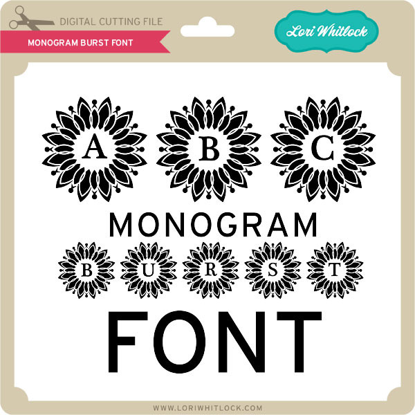 Monogram Burst Font - Lori Whitlock's SVG Shop
