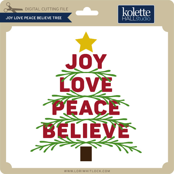 Joy Love Peace Tree - Lori Whitlock's SVG Shop