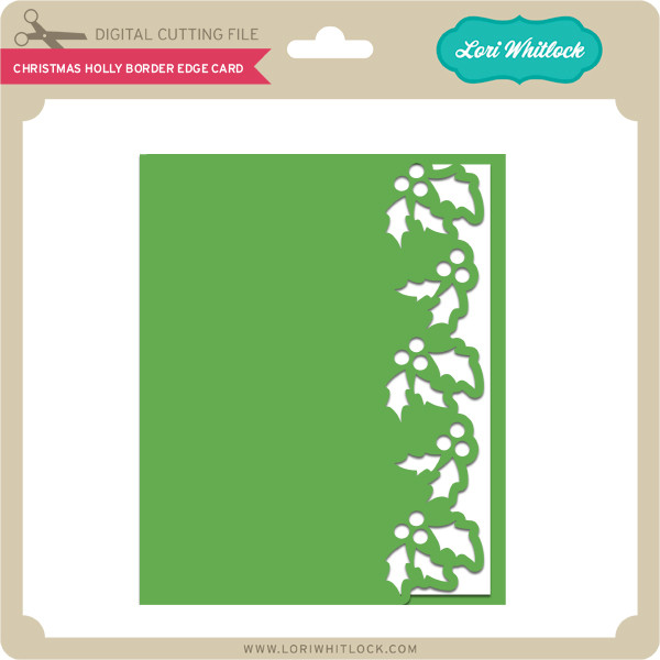Christmas Border Edge Card Bundle - Lori Whitlock's SVG Shop