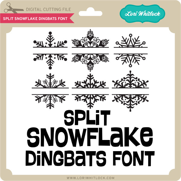 Split Snowflake Dingbats Font - Lori Whitlock's SVG Shop