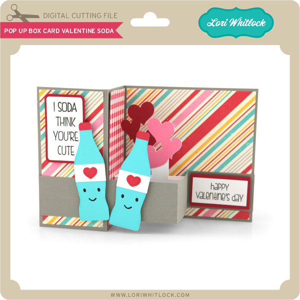 Pop Up Box Card Valentine Soda - Lori Whitlock's SVG Shop