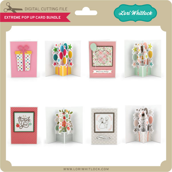 Extreme Pop Up Card Bundle - Lori Whitlock's SVG Shop