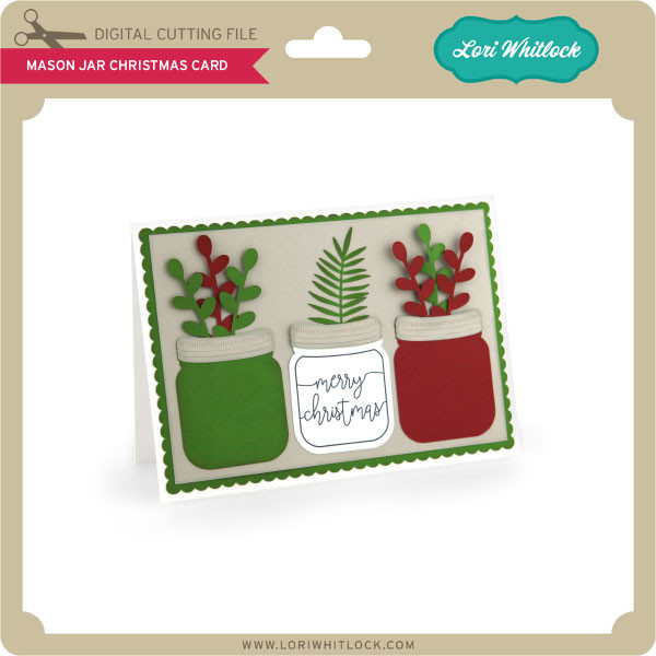 Mason Jar Card - Lori Whitlock's SVG Shop