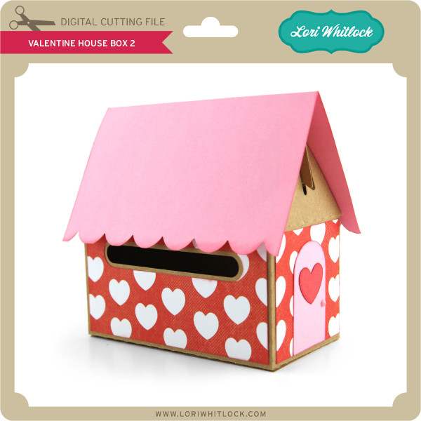 Valentine House Box - Lori Whitlock's SVG Shop
