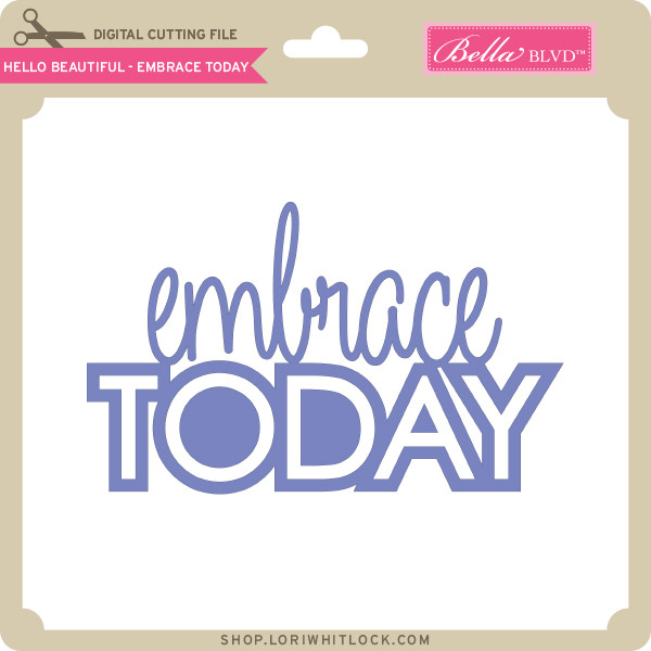Hello Beautiful - Lori Whitlock's SVG Shop