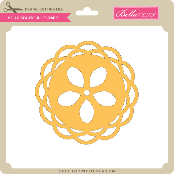 Hello Beautiful - Lori Whitlock's SVG Shop