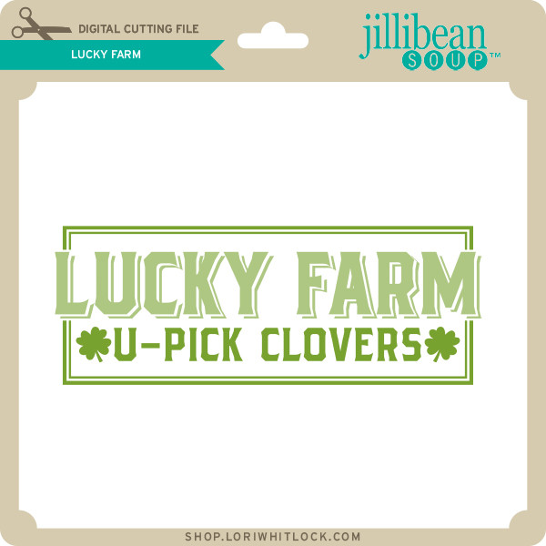 Lucky Farm - Lori Whitlock's SVG Shop