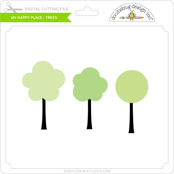 My Happy Place - Trees - Lori Whitlock's SVG Shop