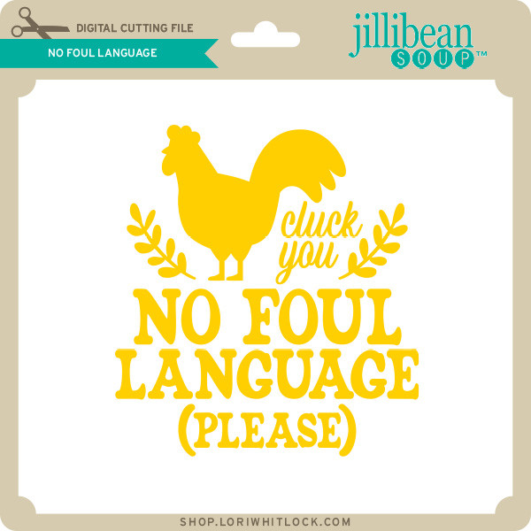 No Foul Language - Lori Whitlock's SVG Shop