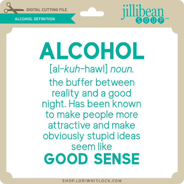 Alcohol Definition - Lori Whitlock's SVG Shop