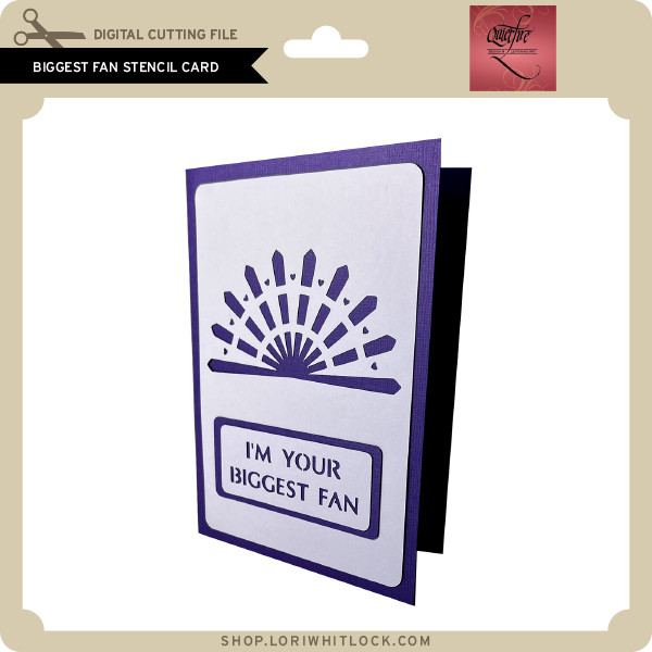Biggest Fan Stencil Card - Lori Whitlock's SVG Shop