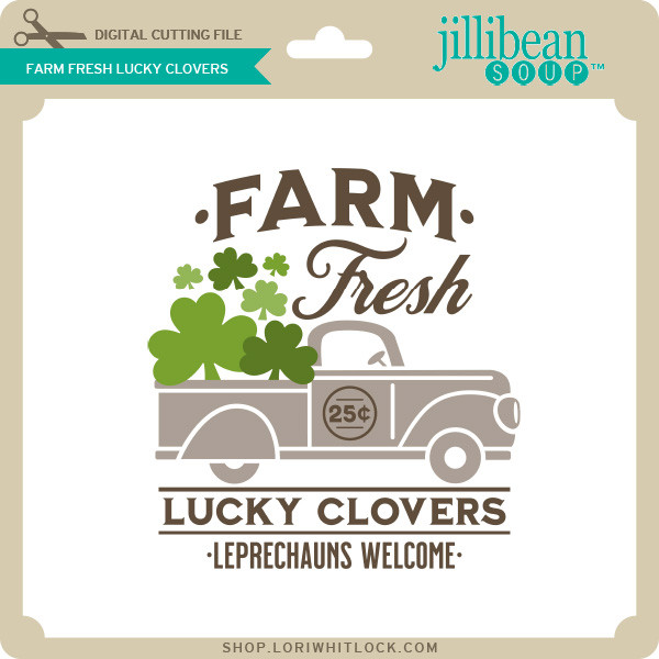 Farm Fresh Lucky Clovers - Lori Whitlock's SVG Shop