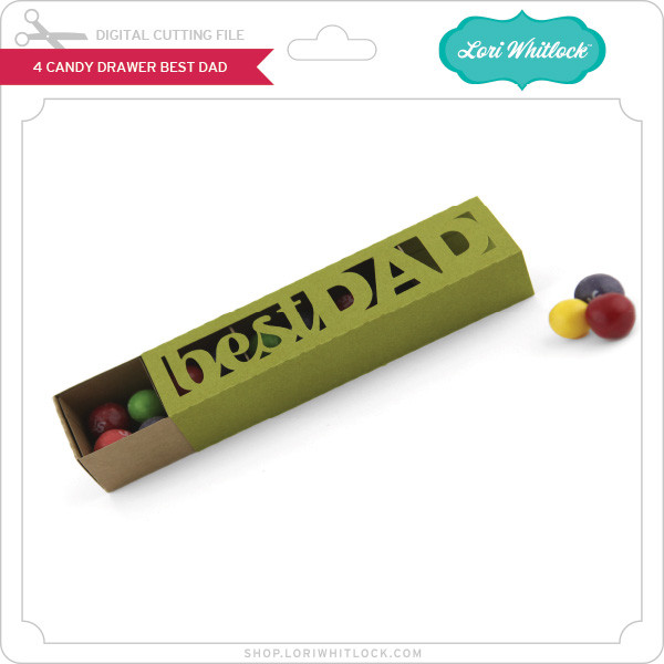 4 Candy Drawer Best Dad - Lori Whitlock's SVG Shop