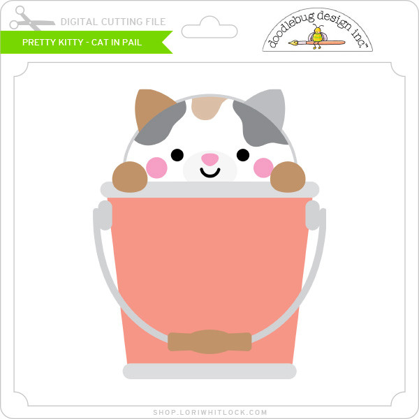 Pretty Kitty - Cat In Pail - Lori Whitlock's SVG Shop