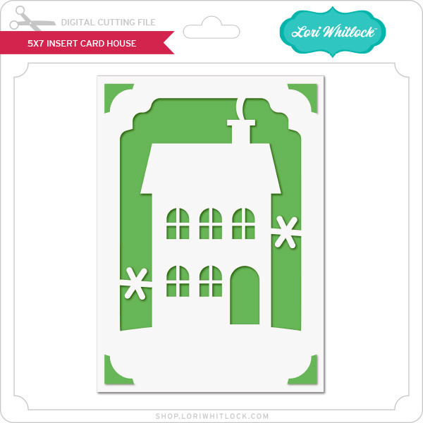 5x7 House Card - Lori Whitlock's SVG Shop
