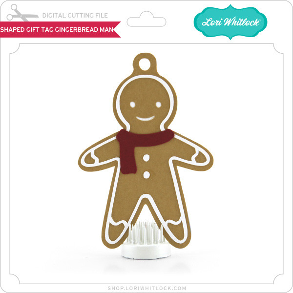 Shaped Gift Tag Gingerbread Man - Lori Whitlock's SVG Shop