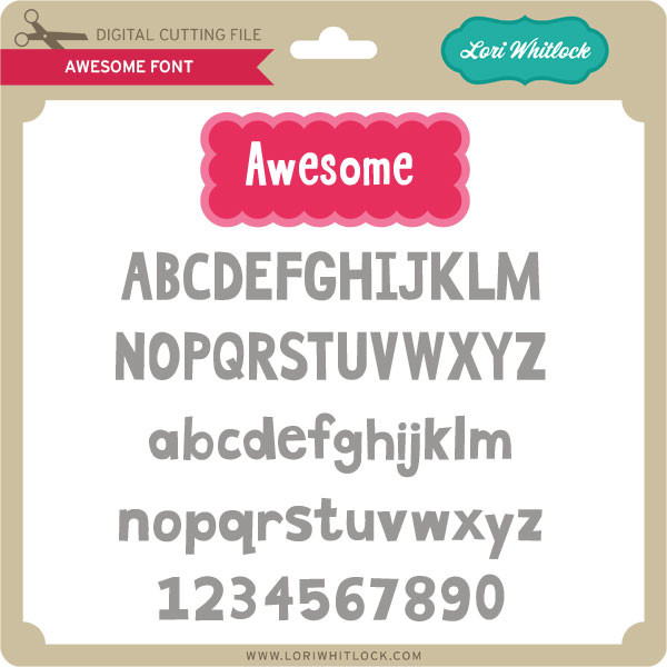 Awesome Font - Lori Whitlock's SVG Shop
