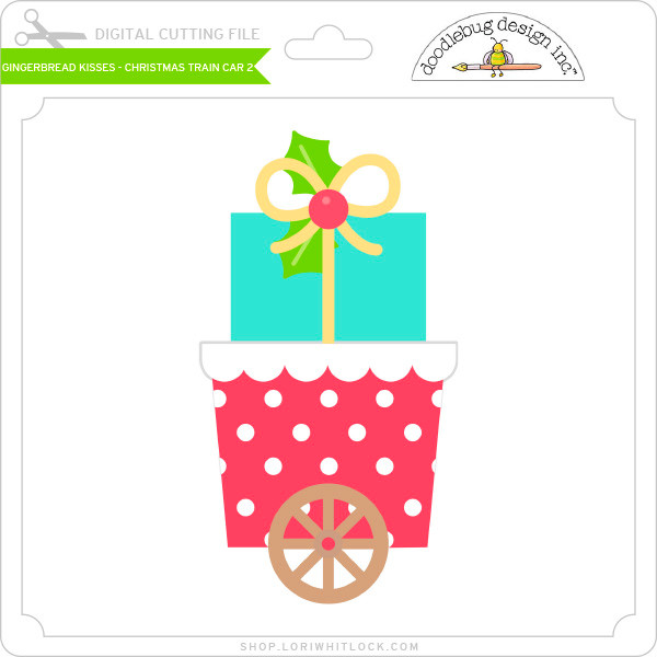 Gingerbread Kisses - Christmas Train Car 2 - Lori Whitlock's SVG Shop