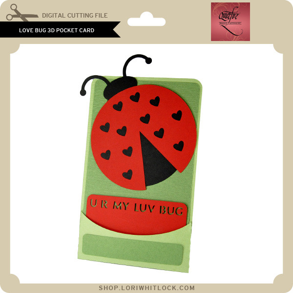 Love Bug 3D Pocket Card - Lori Whitlock's SVG Shop