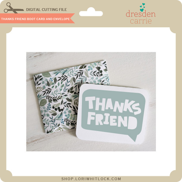 Thanks Friend Card and Envelope - Lori Whitlock's SVG Shop