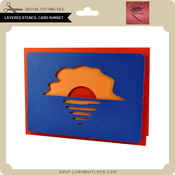 Layered Stencil Card Sunset - Lori Whitlock's SVG Shop