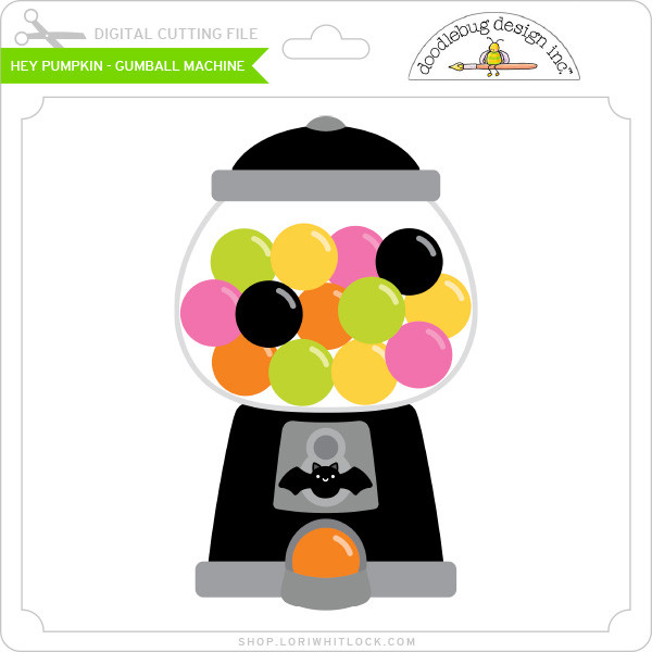 Hey Pumpkin - Gumball Machine - Lori Whitlock's SVG Shop