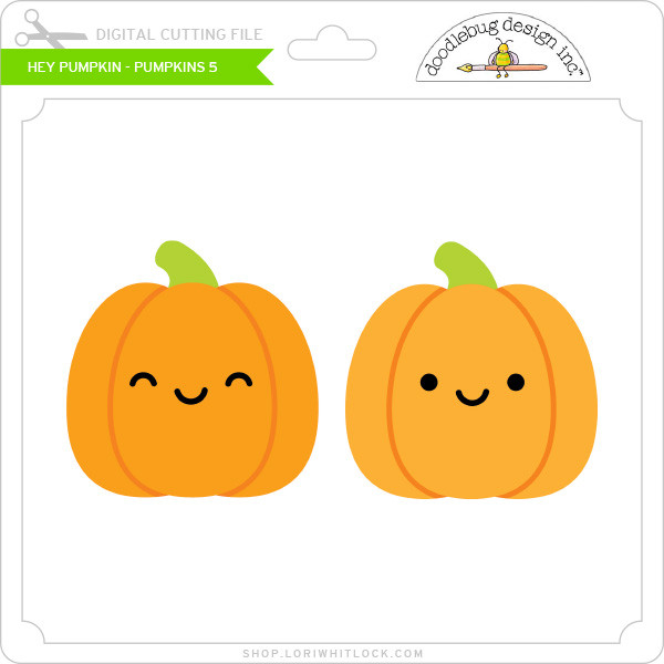 Hey Pumpkin - Collection - Lori Whitlock's SVG Shop