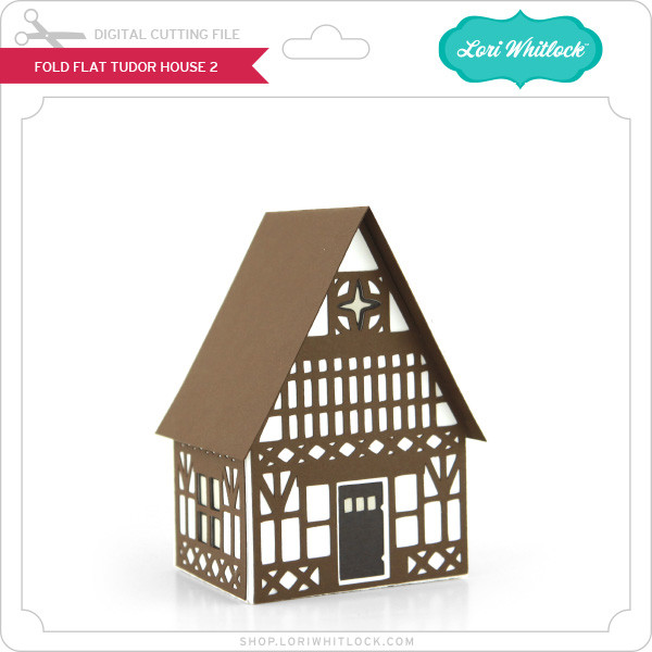 Fold Flat Tudor House 2 - Lori Whitlock's SVG Shop