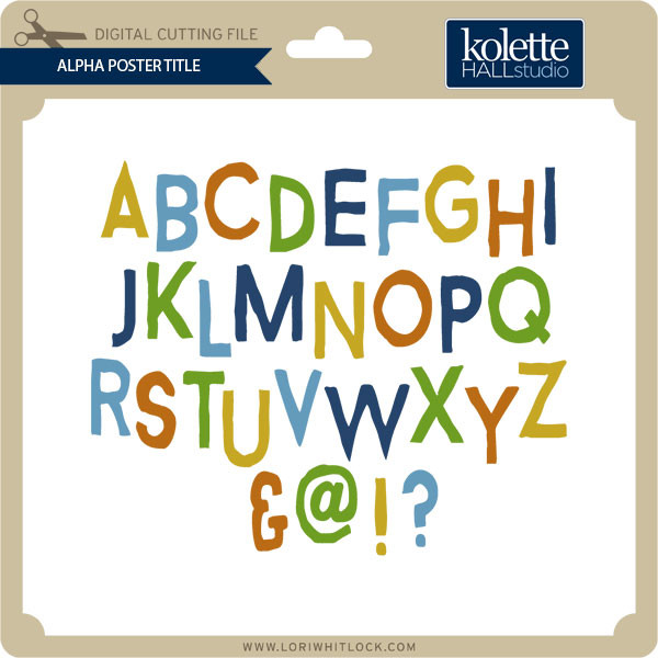 Alpha Poster Title - Lori Whitlock's SVG Shop