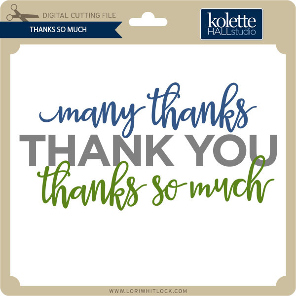 5x7 Card Thank You So Much - Lori Whitlock's SVG Shop
