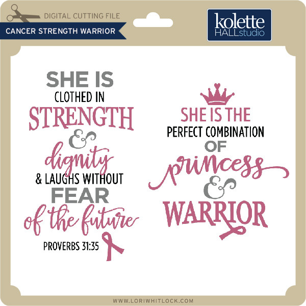 Cancer Strength Warrior - Lori Whitlock's SVG Shop