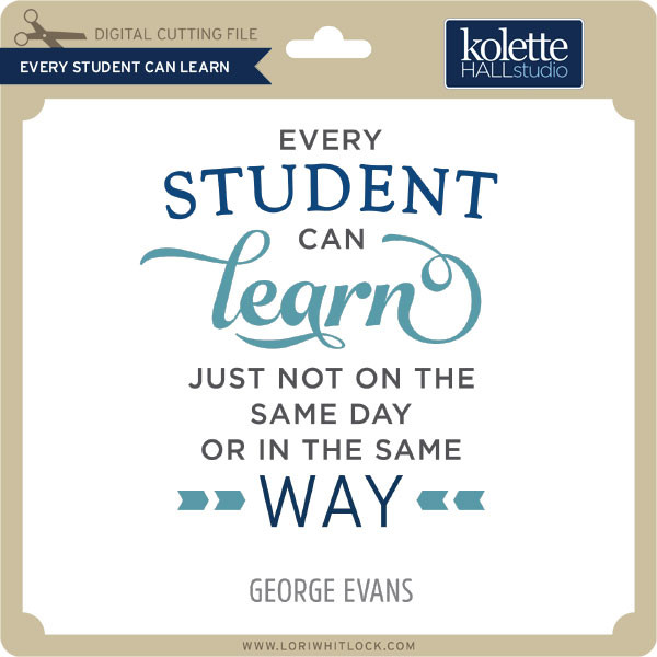 Every Student Can Learn - Lori Whitlock's SVG Shop
