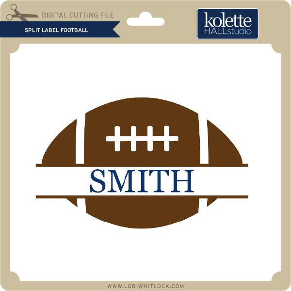 Split Label Football - Lori Whitlock's SVG Shop