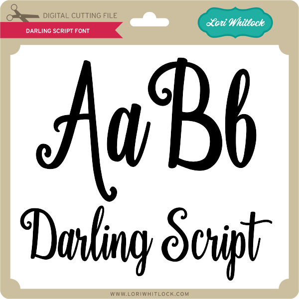 Darling Script Font - Lori Whitlock's SVG Shop