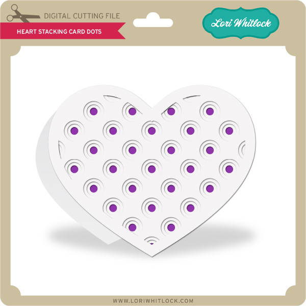 Heart Stacking Card Dots - Lori Whitlock's SVG Shop