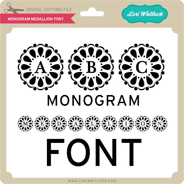 Monogram Medallion Font - Lori Whitlock's SVG Shop