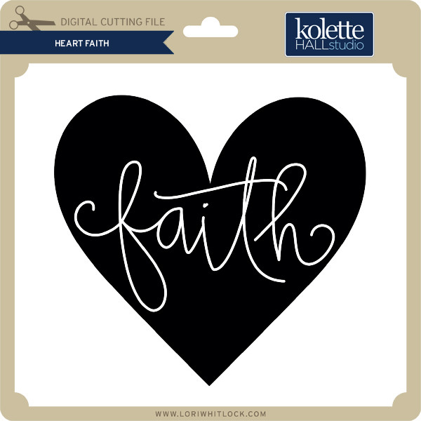 Heart Faith - Lori Whitlock's SVG Shop