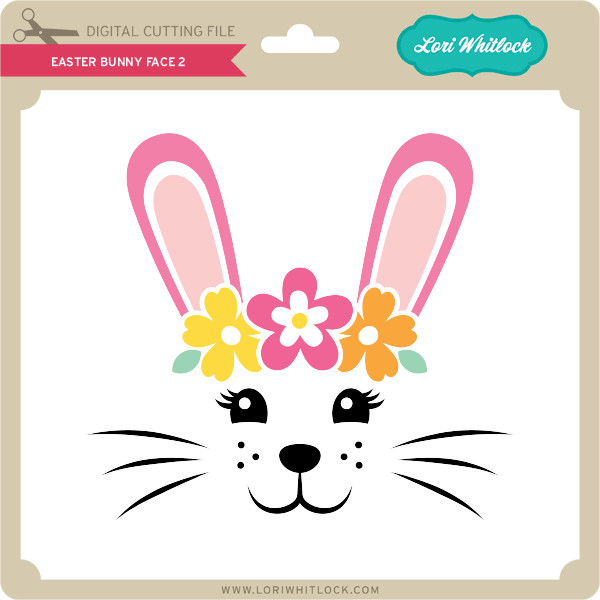 Easter Bunny Face Bundle - Lori Whitlock's SVG Shop